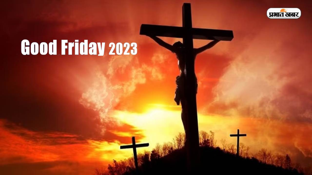 Good Friday 2023 date importance and significance