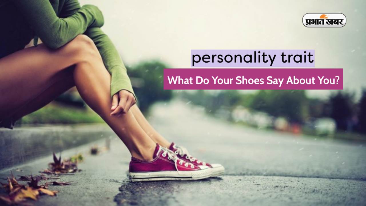 Personality Test, Footwear And Personality Behaviour